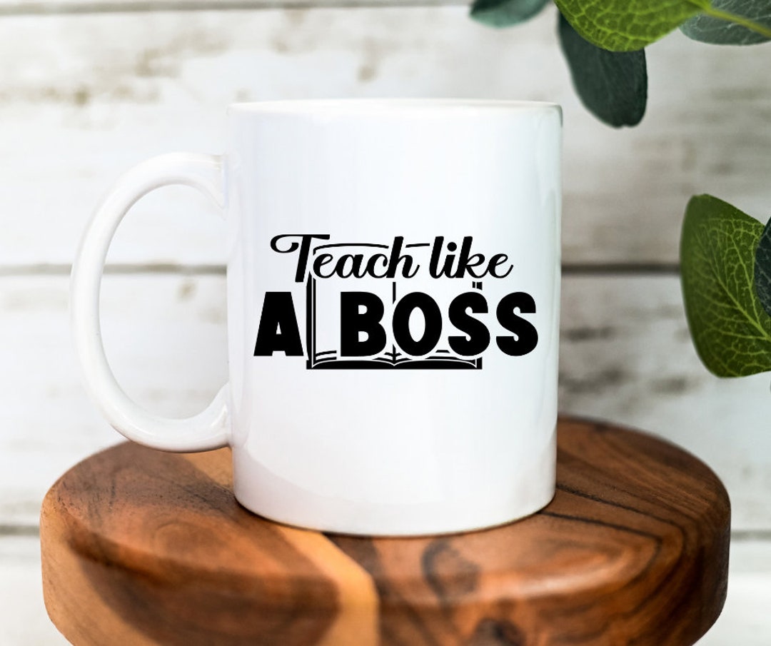 Teach Like A BOSS | Teacher Mug | Teacher Leavers Present | End of Year ...