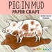 Pig in Mud Craft (printable Craft Template) / Printable Kids Craft ...