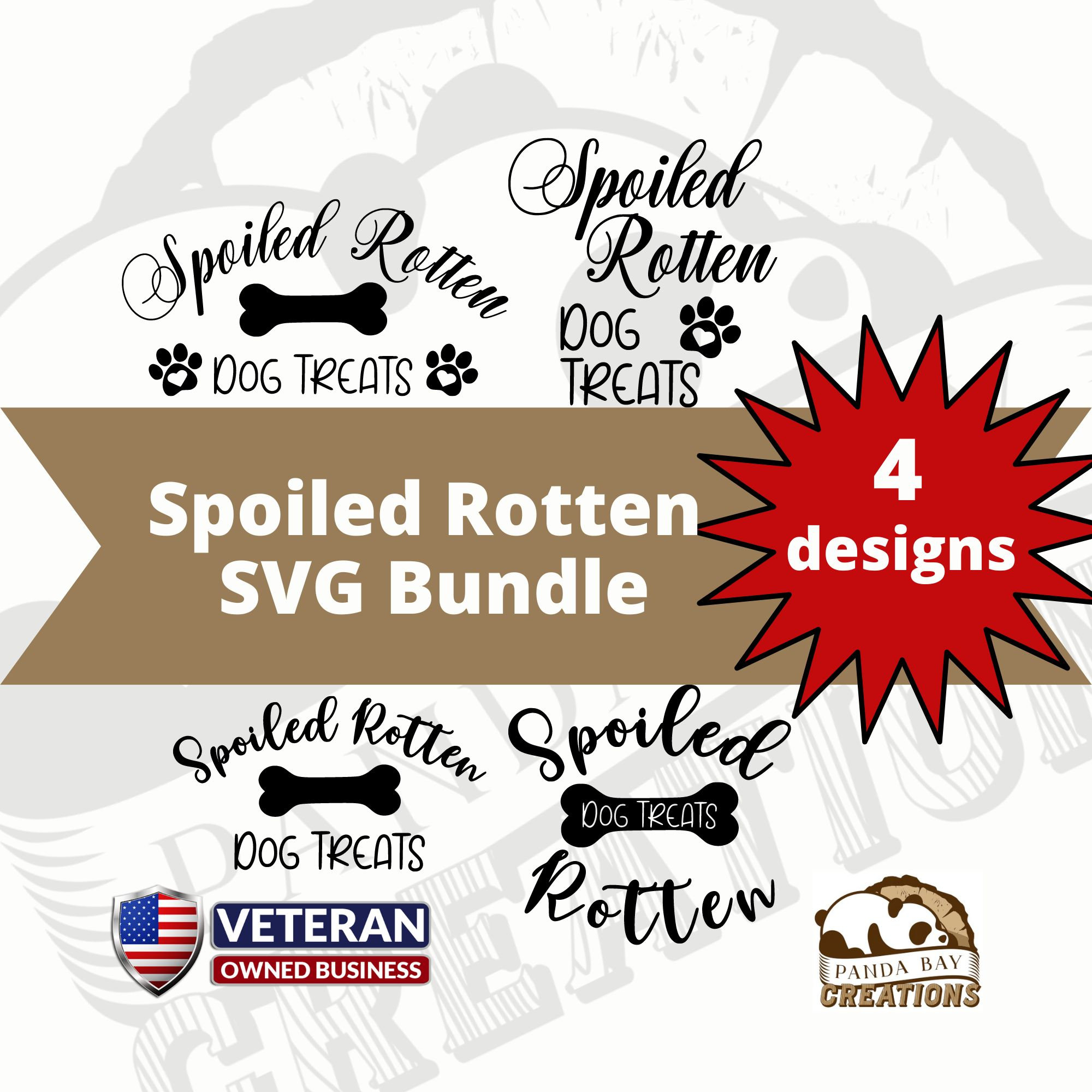 Dog Treat SVG Bundle / Spoiled Rotten / Svgs / Digital - Etsy