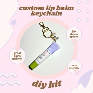 DIY Lip Balm Keychain Kit Customizable Charms Lip Balm Not Included - Etsy