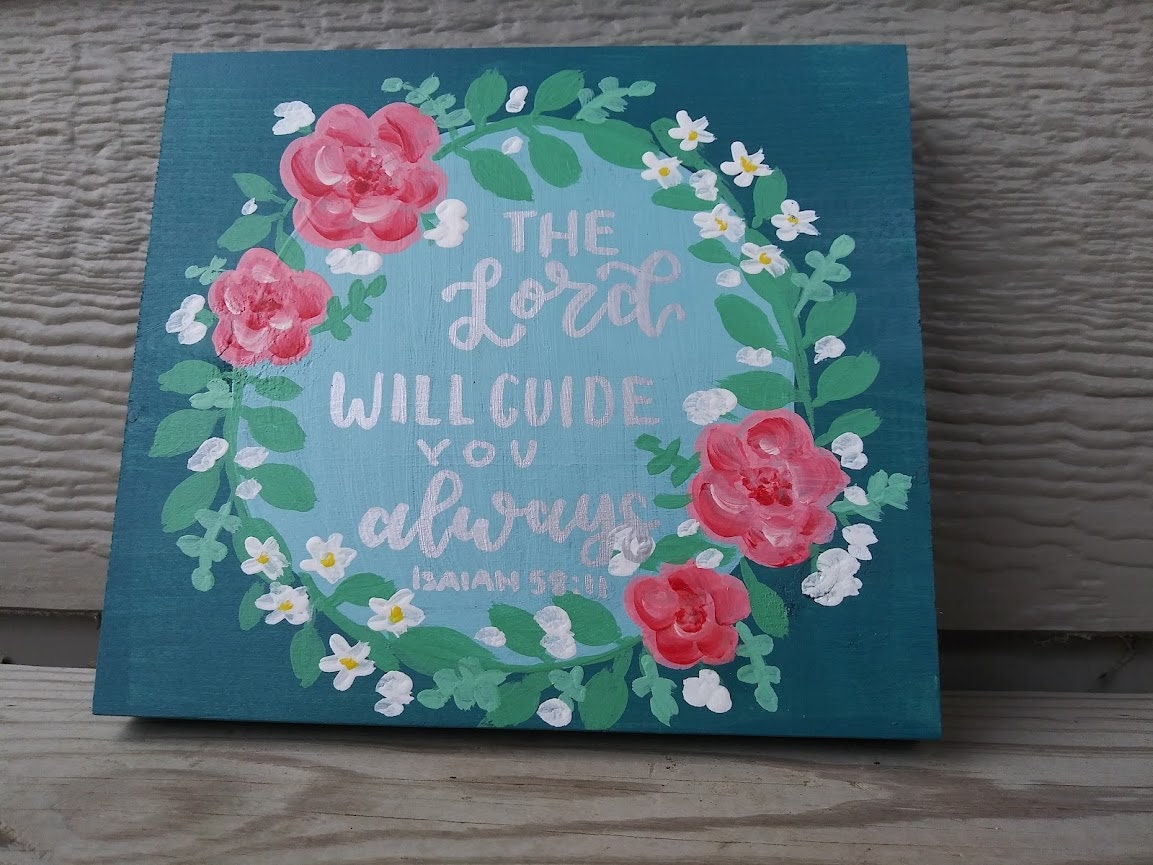 The Lord Will Guide You Always Floral Bible Verse Wood Plaque Isaiah 58 ...