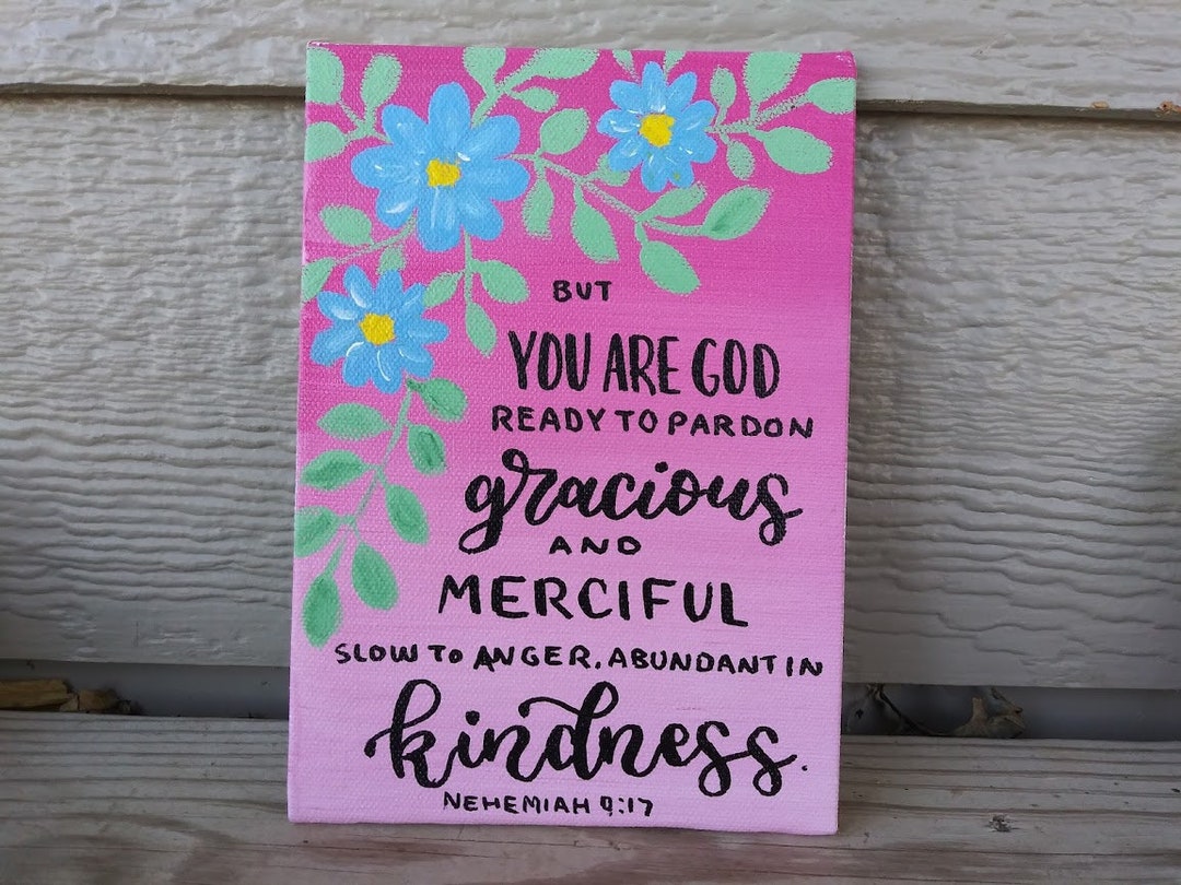 Gracious and Merciful God Hand Painted 5x7 Canvas Nehemiah 9:7 - Etsy