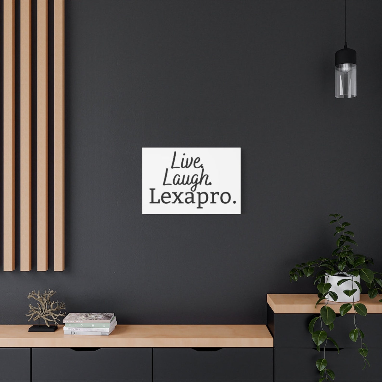 Live Laugh Lexapro Canvas in Various Sizes With Self-assembly Hanging ...