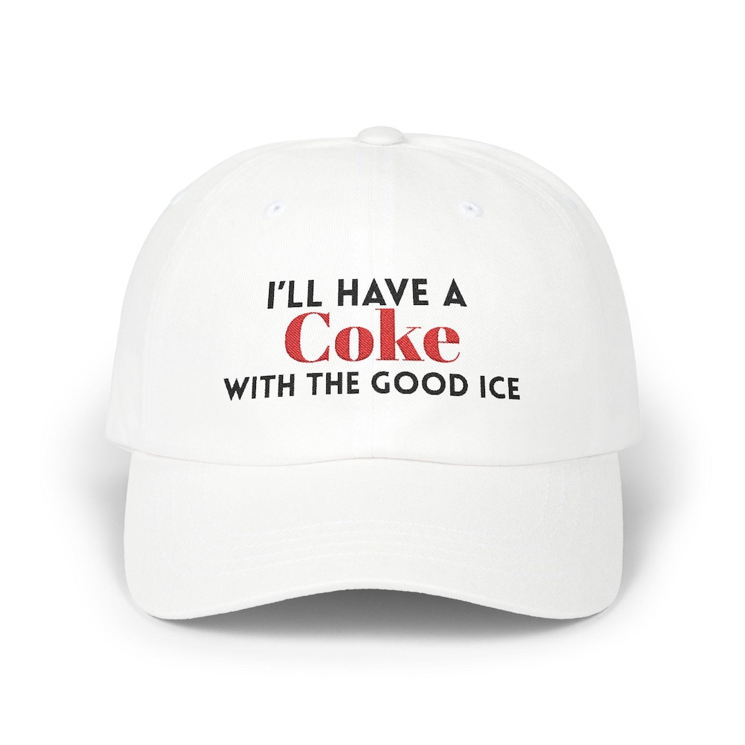 Ill Have a Coke With the Good Ice Hat, Cap, Chic Dad Cap Stylish Summer ...