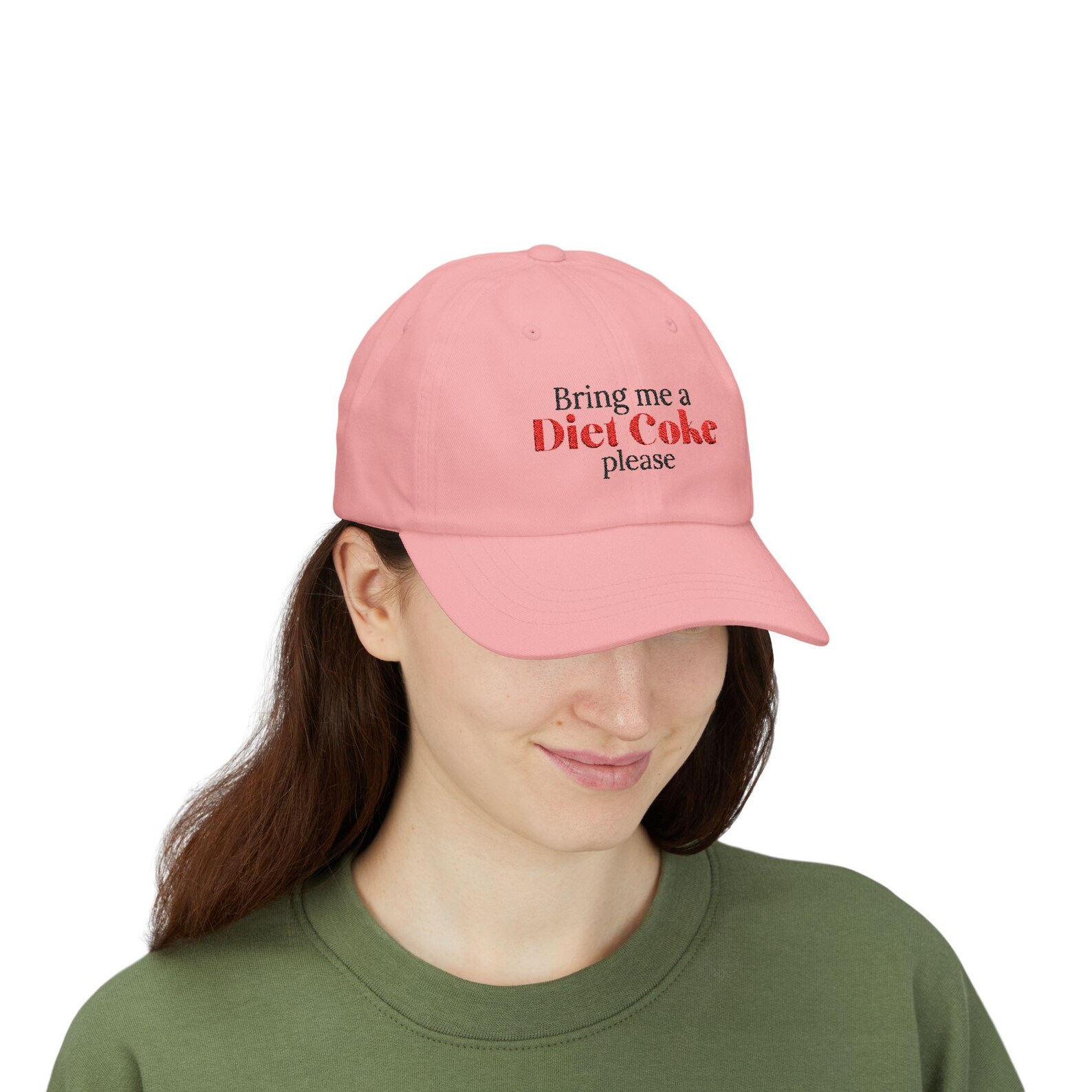 Bring Me a Diet Coke Please Embroidered Text Classic Dad Cap Must Have ...