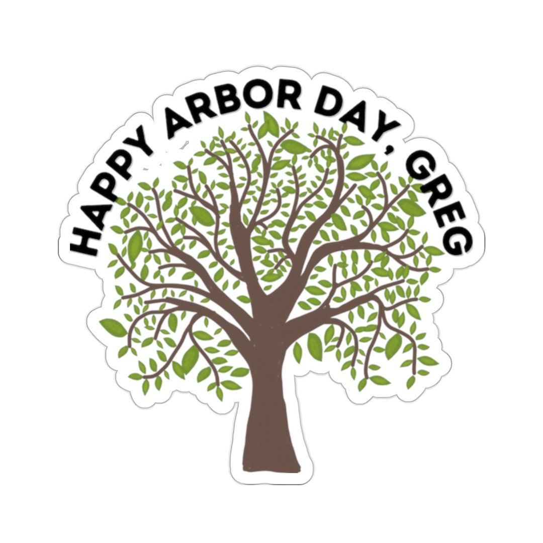 Happy Arbor Day Greg Tree Die-cut Stickers in Multiple Sizes - Etsy
