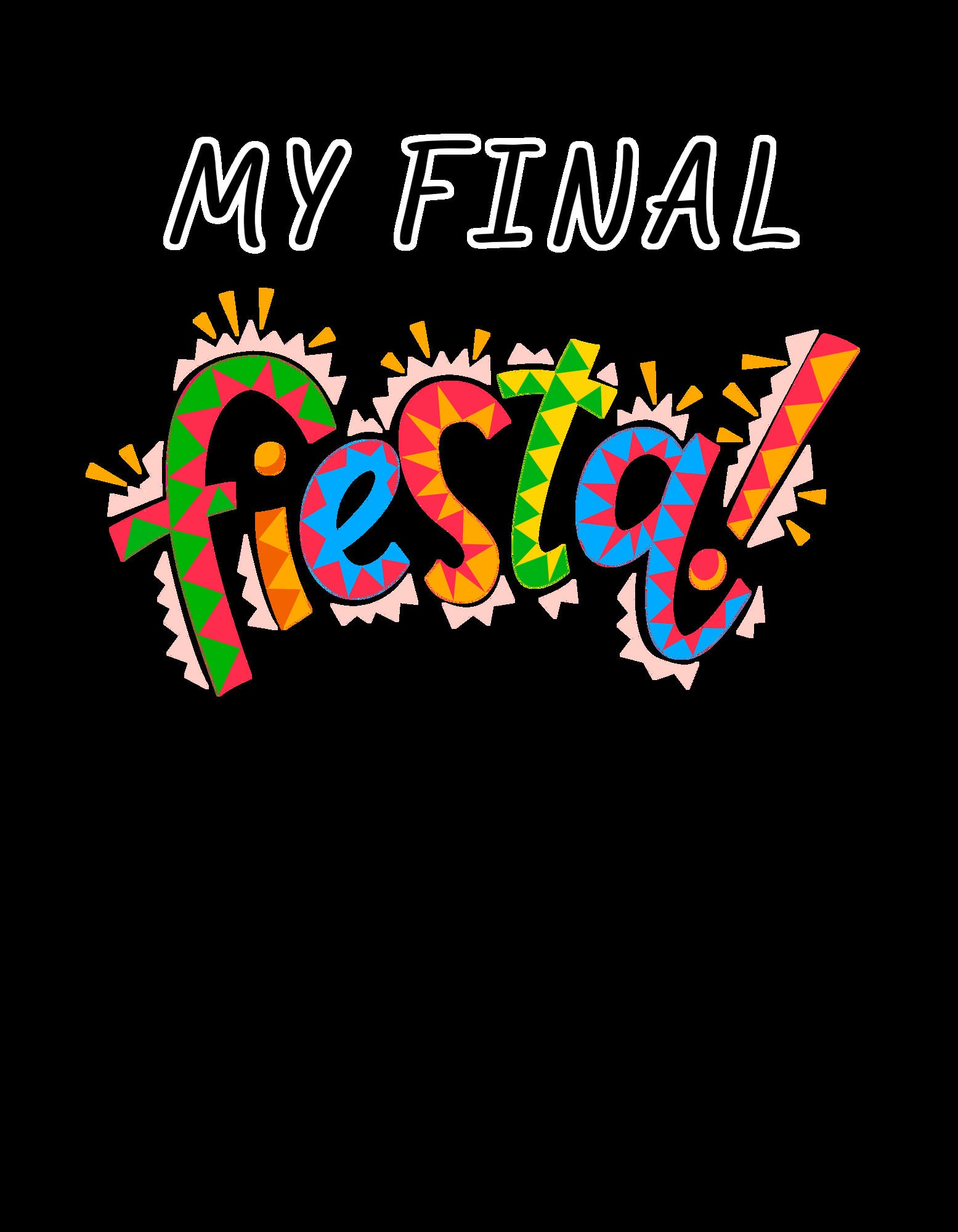 Bachelorette My Final Fiesta-t-shirt, Party in Vegas, Scottsdale ...