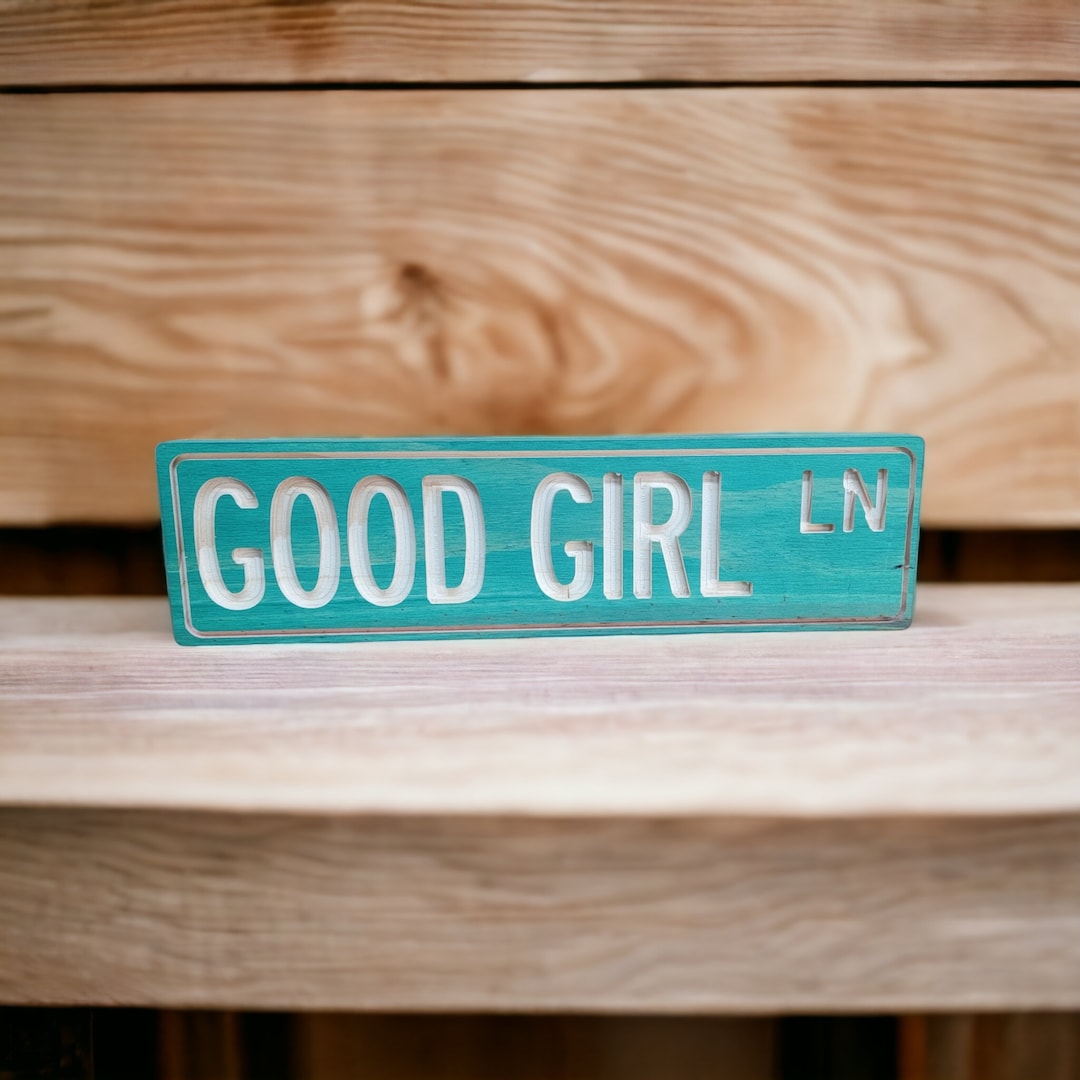 Wood Engraved Sign "good Girl Ln" - Etsy