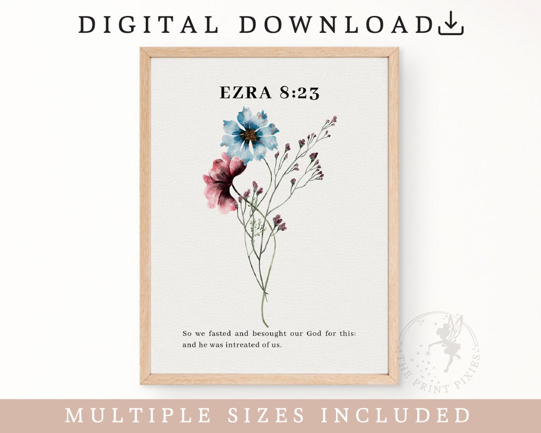 Ezra 8:23, Christian Art Prints Download, Scripture Wall Decal ...