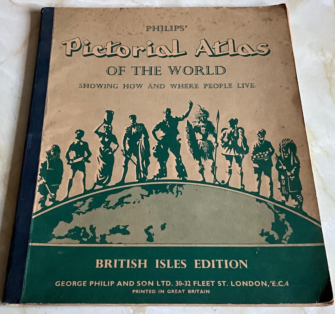 Philips’ Pictorial Atlas of the World Showing Where and How People Live ...