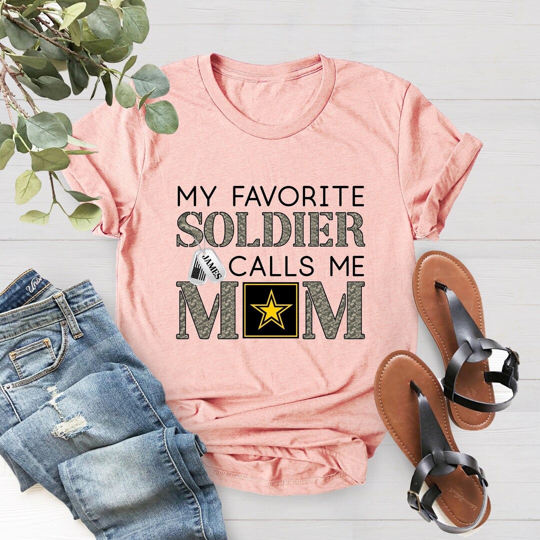 My Favorite Soldier Calls Me Mom Shirt - Etsy