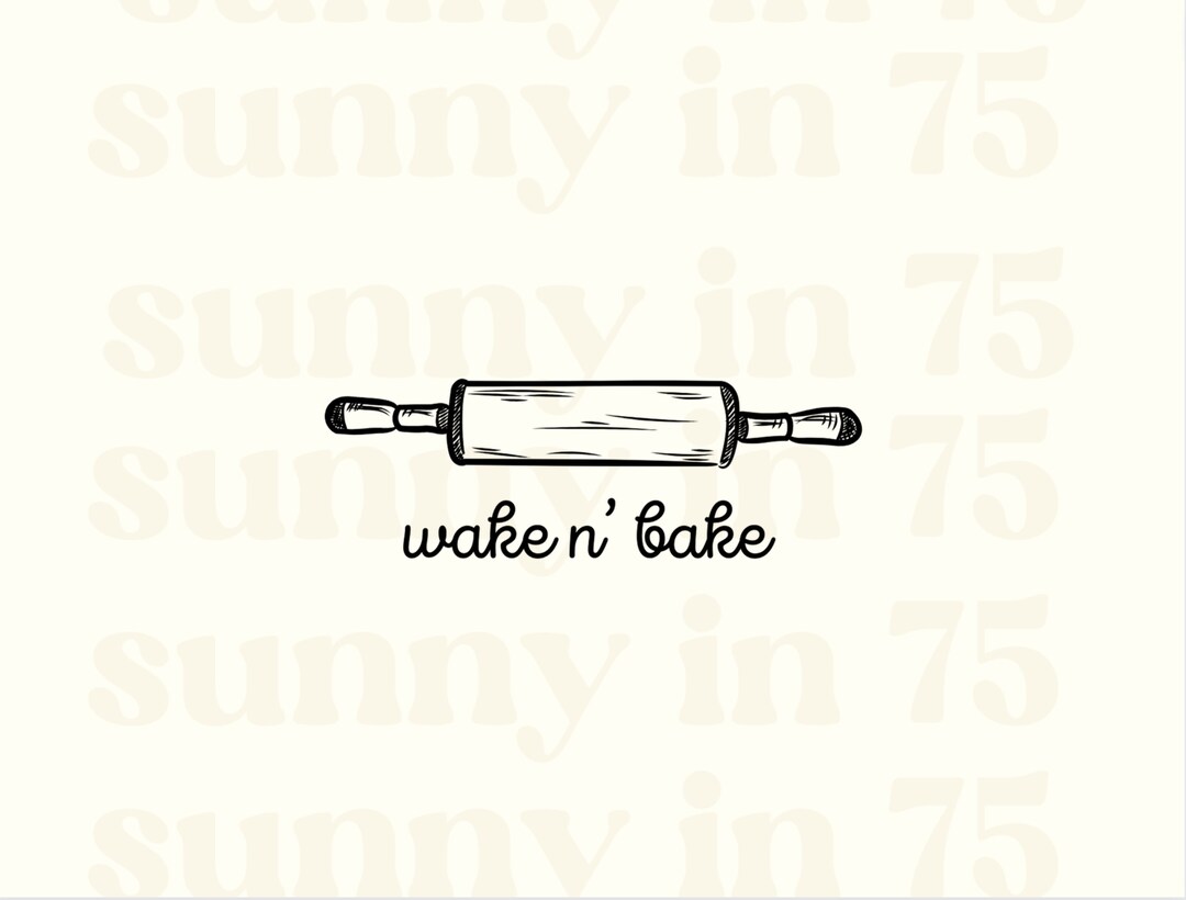 Wake N Bake Png, Baking Png, Tshirts for Bakers, Sublimation Designs ...