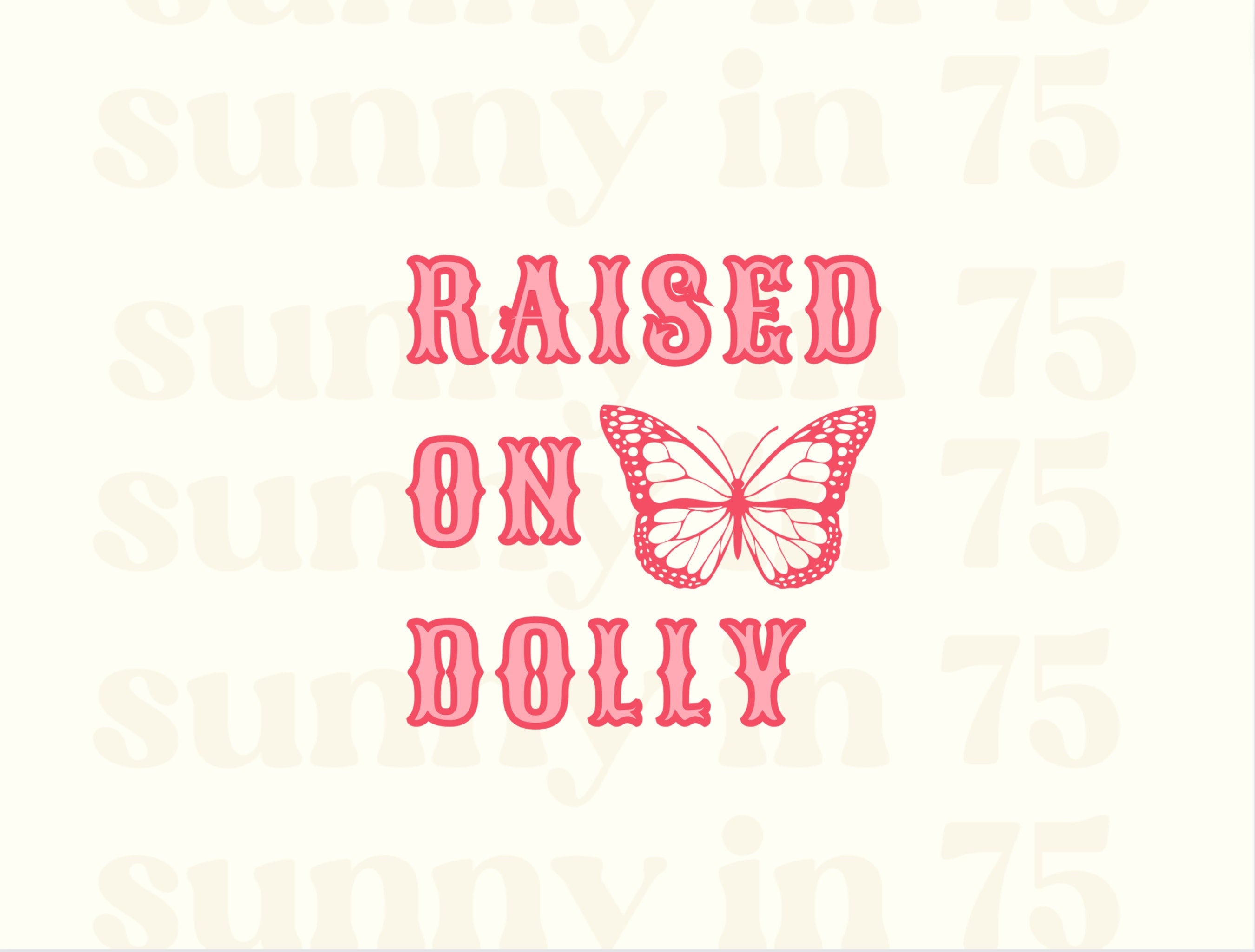 Raised on Dolly Png, Dolly Parton Sublimation Digital File, Dolly ...