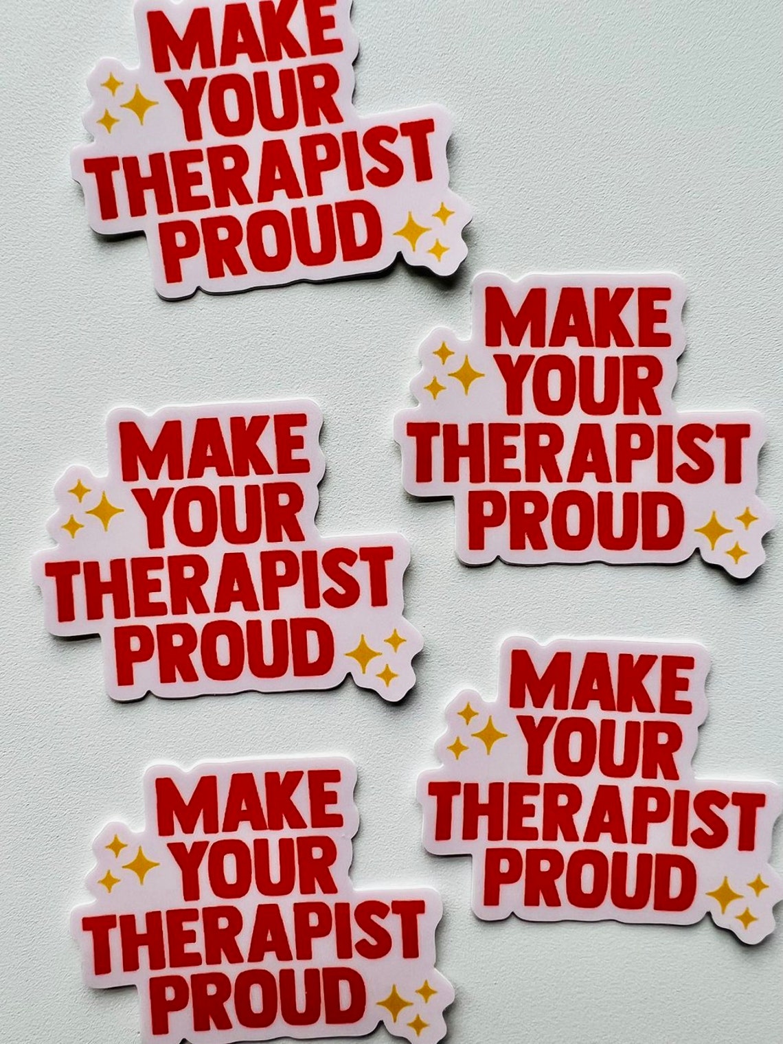 Make Your Therapist Proud Sticker Waterproof Sticker for | Etsy