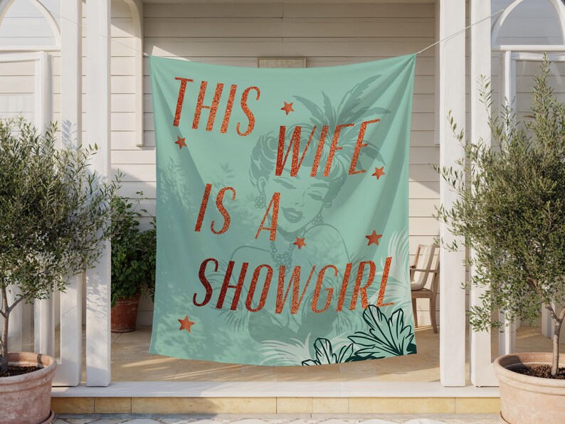 This Wife is a Showgirl Backdrop | Showgirl Bachelorette Party Fabric ...
