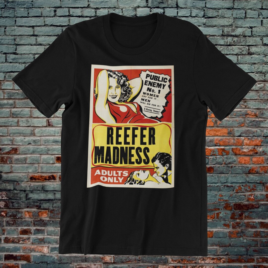 Reefer Madness T-shirt Funny Marijuana Tee Weed Humor Shirt Stoner ...