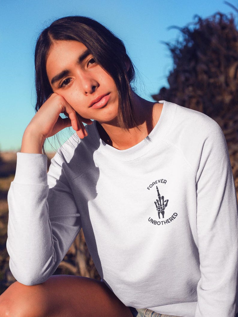 Skeleton Middle Finger Graphic Sweatshirt Forever Unbothered Unisex ...