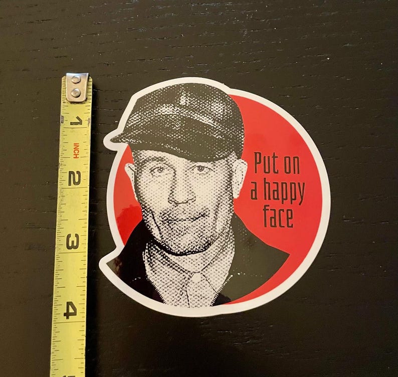 Ed Gein Sticker – “put on A Happy Face” – Stocking Stuffer - True Crime ...