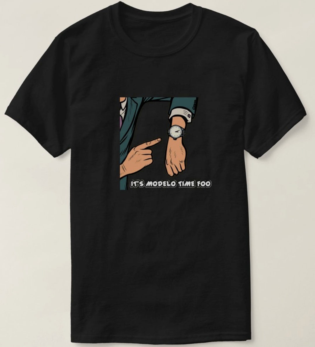 It's Modelo Time FOO Custom Funny Shirt Men Women Apparel - Etsy