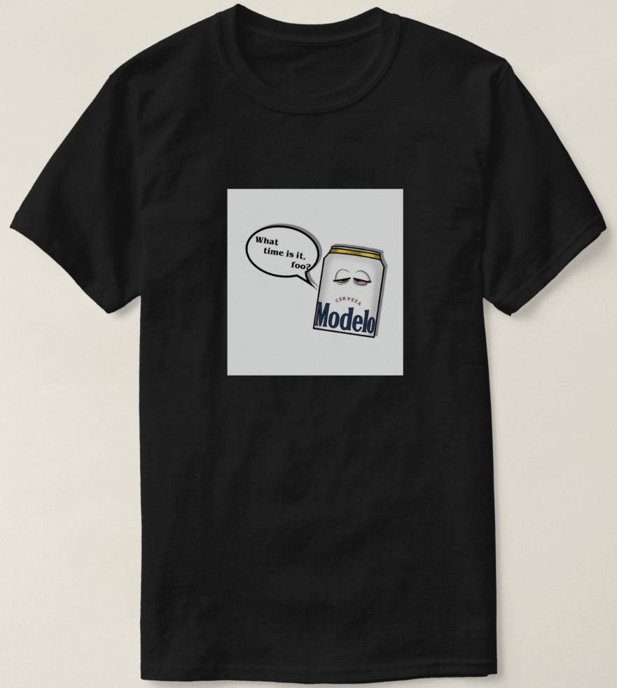 It's Modelo Time FOO Custom Funny Shirt Men Women Apparel - Etsy