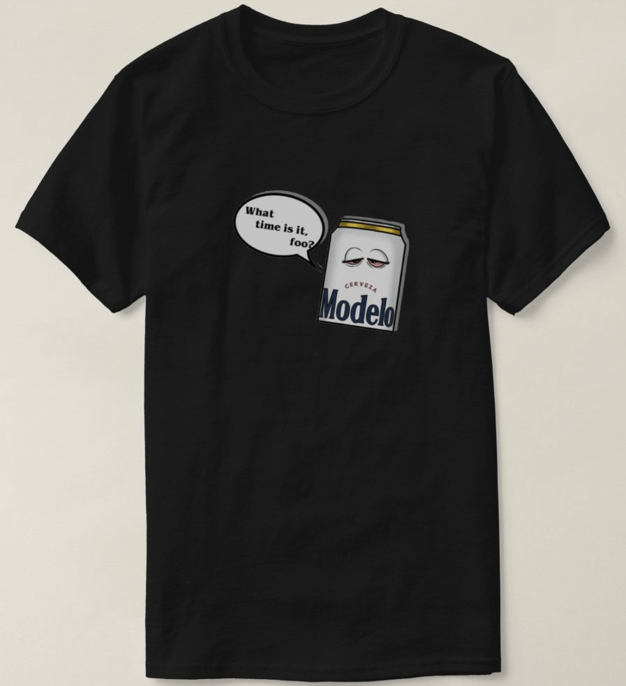 It's Modelo Time FOO Custom Funny Shirt Men Women Apparel - Etsy