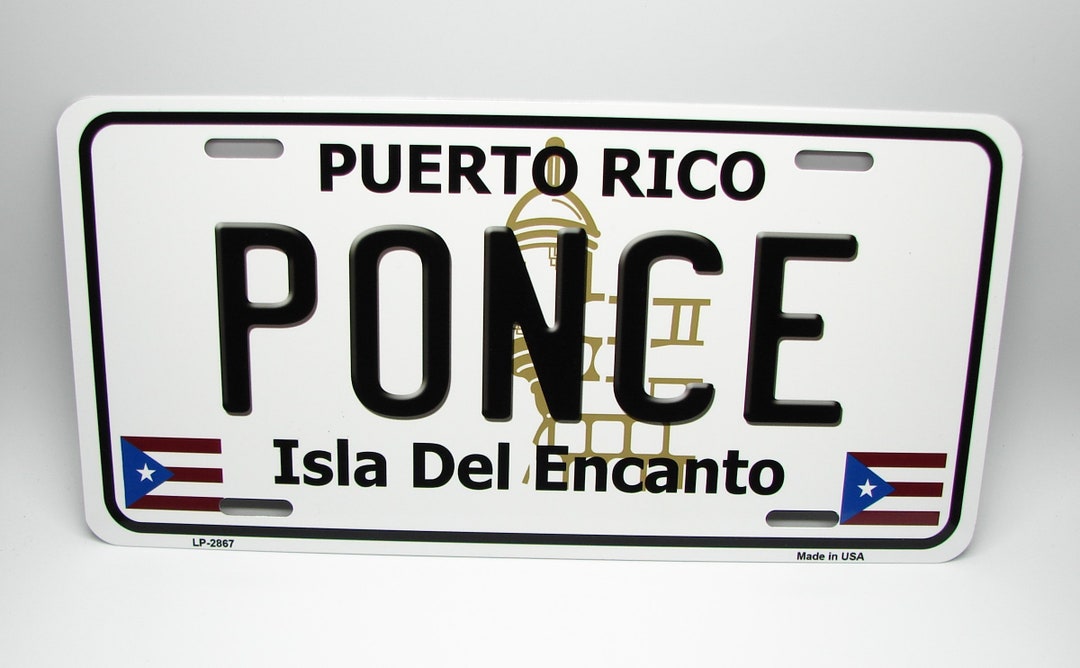 PONCE PUERTO RICO Isla Del Encanto Metal Car Novelty License Plate Auto ...