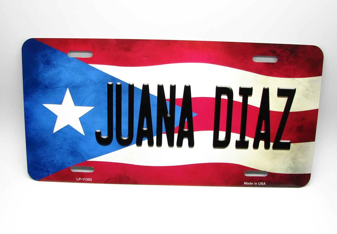Juana Diaz PUERTO RICO Flag Metal Car Novelty License Plate Auto Tag ...
