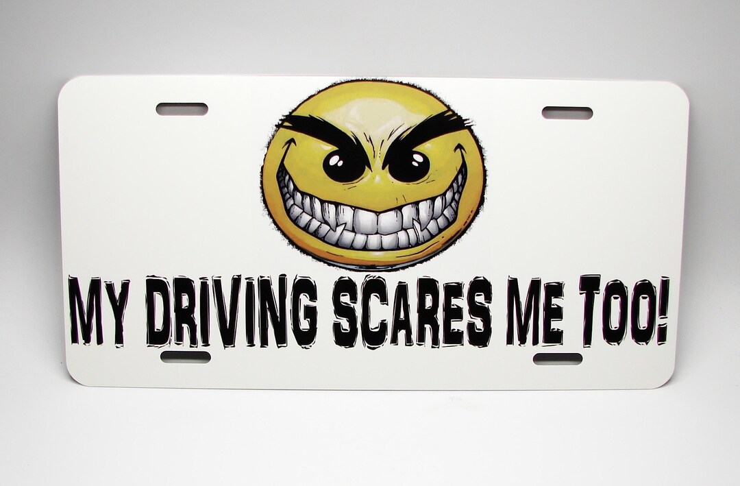Happy Face Smiley EMOJI EMOTICON My Driving Scares Me Too Metal Car ...