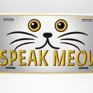 CAT LOVER I Speak MEOW Animal Love Friend Paws Metal Car License Plate ...