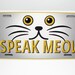 CAT LOVER I Speak MEOW Animal Love Friend Paws Metal Car License Plate ...