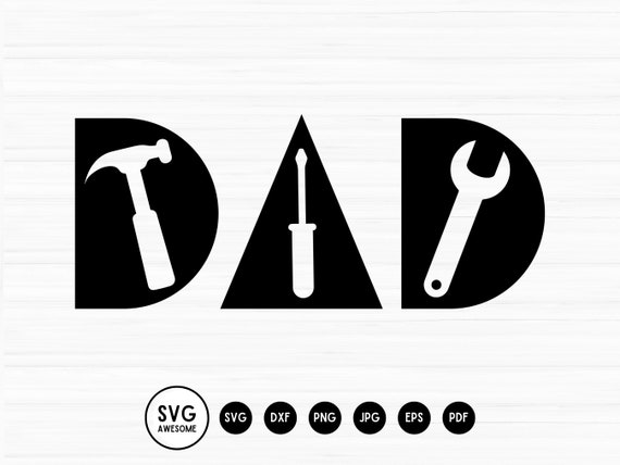 Dad-tools SVG Digital Cut File for Silhouette or Cricut Dad - Etsy