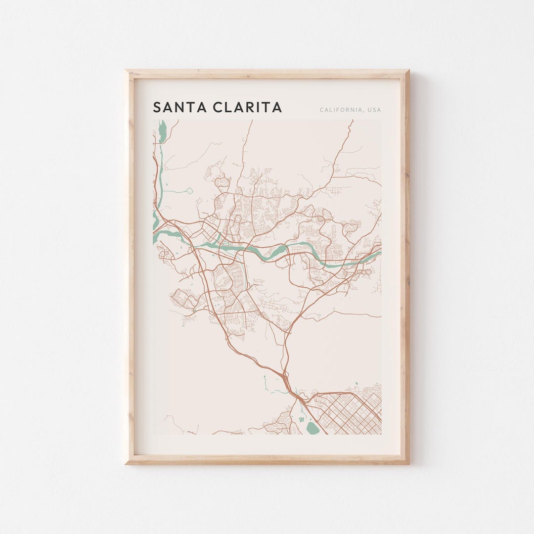 Santa Clarita Map Poster, Santa Clarita Print, Santa Clarita Poster ...