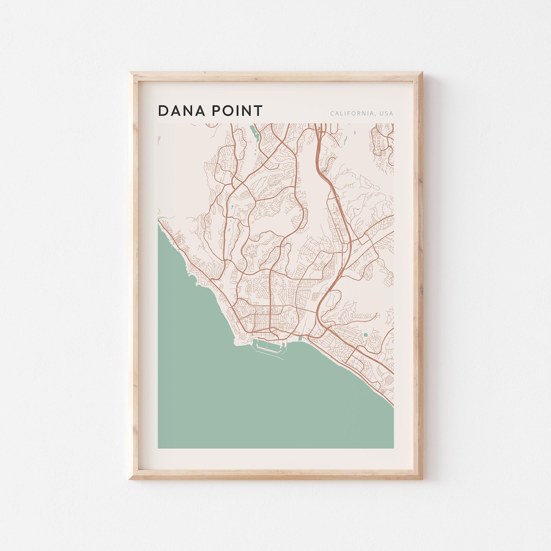 Dana Point Map Poster, Dana Point Print, Dana Point Poster, Dana Point ...
