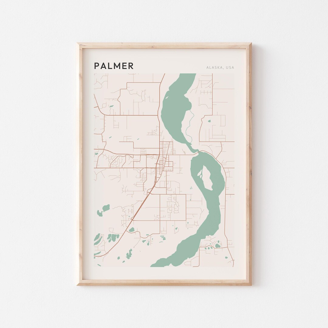 Palmer Map Poster, Palmer Print, Palmer Poster, Palmer Wall Art, Alaska ...