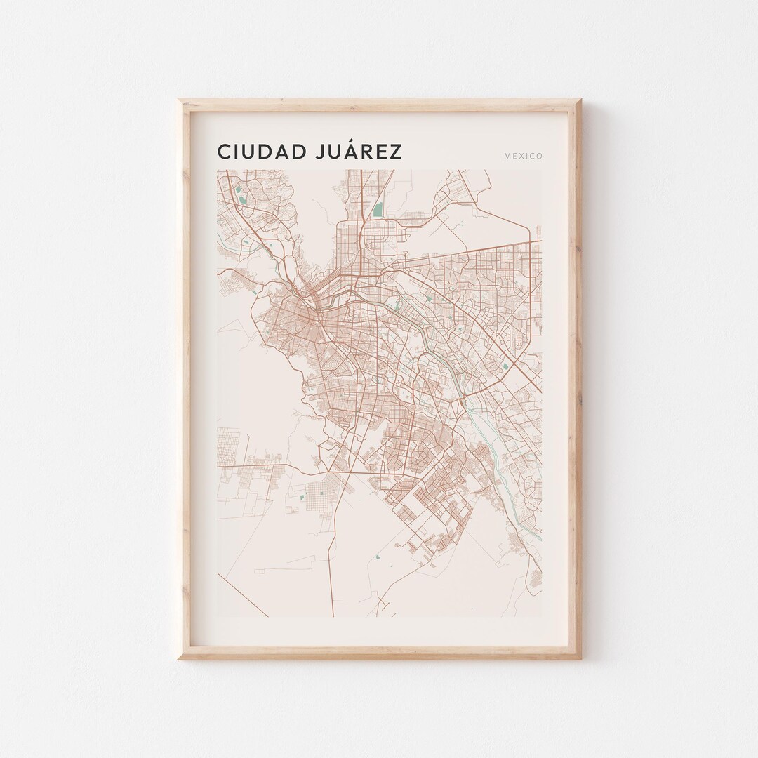 Ciudad Juarez Map Poster, Ciudad Juarez Print, Ciudad Juarez Poster ...