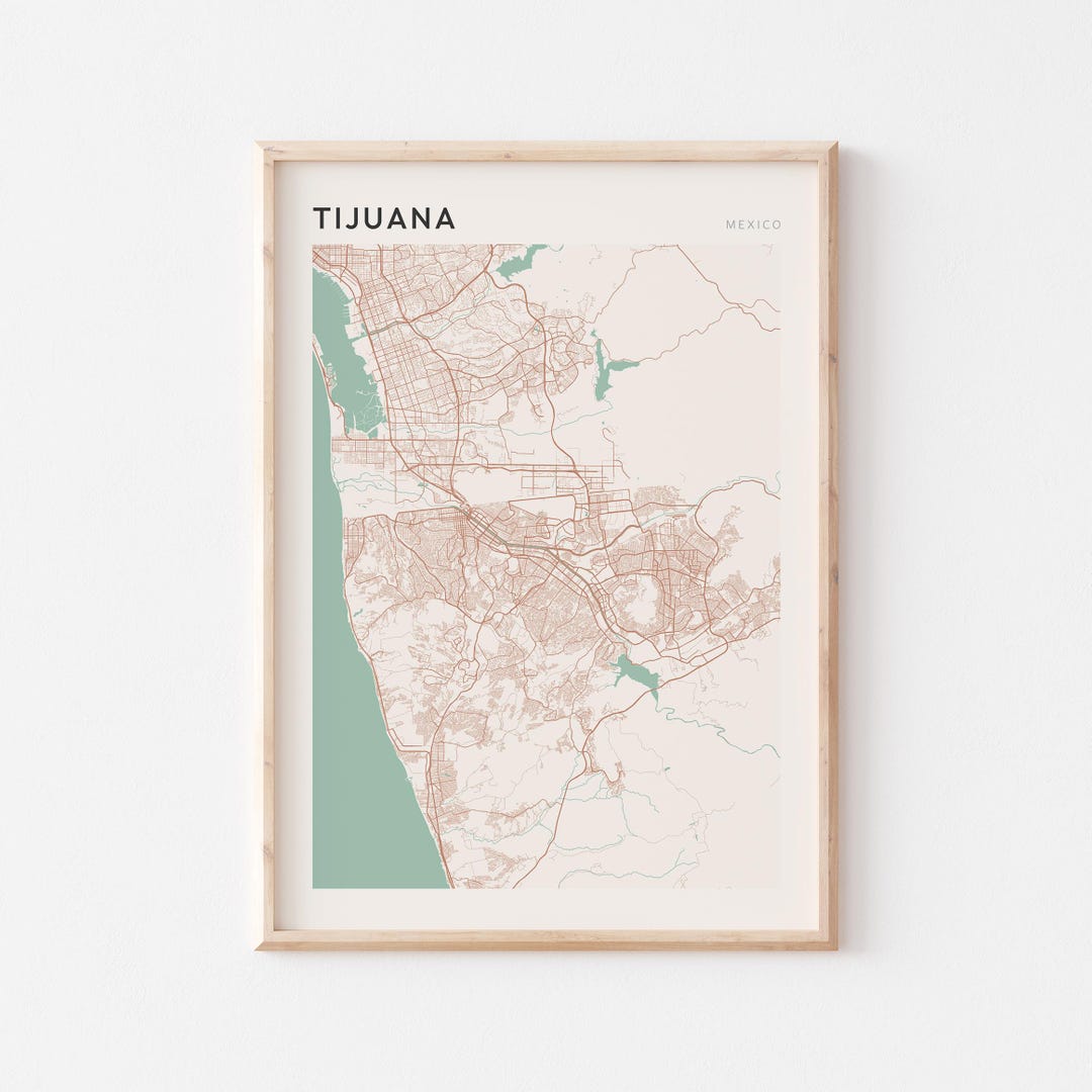 Tijuana Map Poster, Tijuana Print, Tijuana Poster, Tijuana Wall Art ...