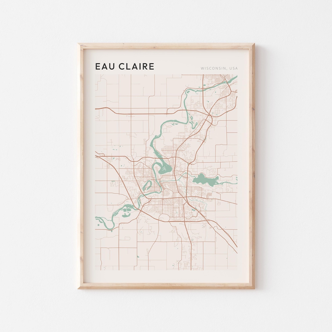 Eau Claire Map Poster, Eau Claire Print, Eau Claire Poster, Eau Claire ...