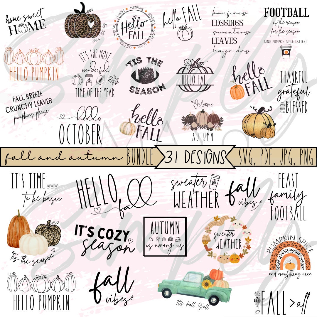 Fall and Autumn Bundle - SVG, PNG, JPG, Pdf, 31 Designs, Pumpkins ...