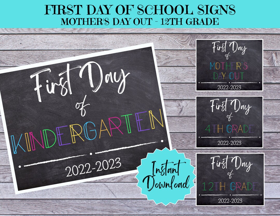 Printable First Day of School Signs - Mother's Day Out to 12th Grade ...
