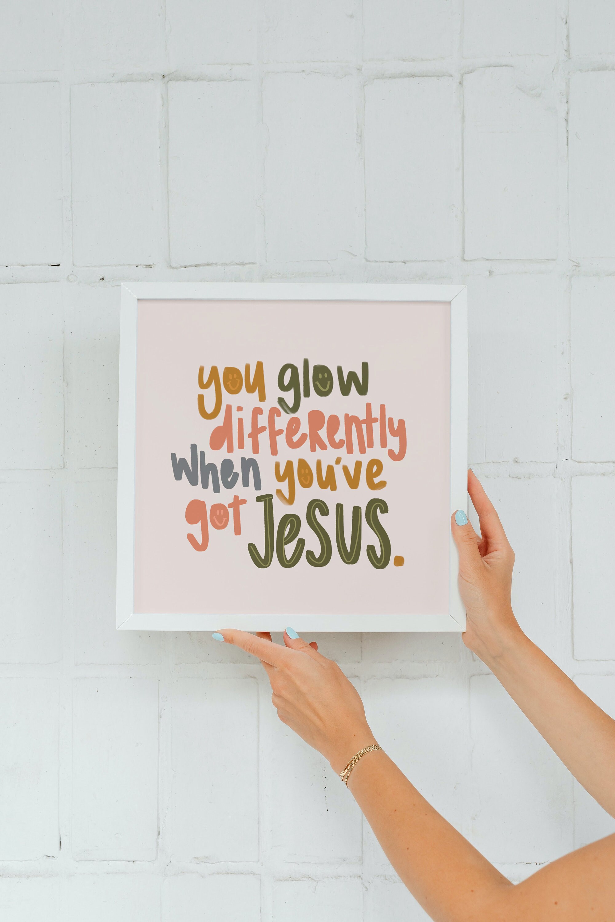 You Glow Differently When You've Got Jesus: DIGITAL PRINT DOWNLOAD ...