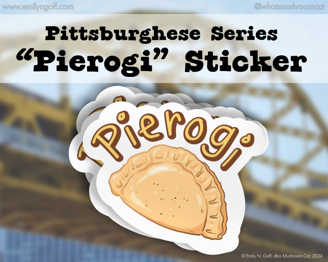 Pierogi Sticker, Pittsburghese Series - Etsy