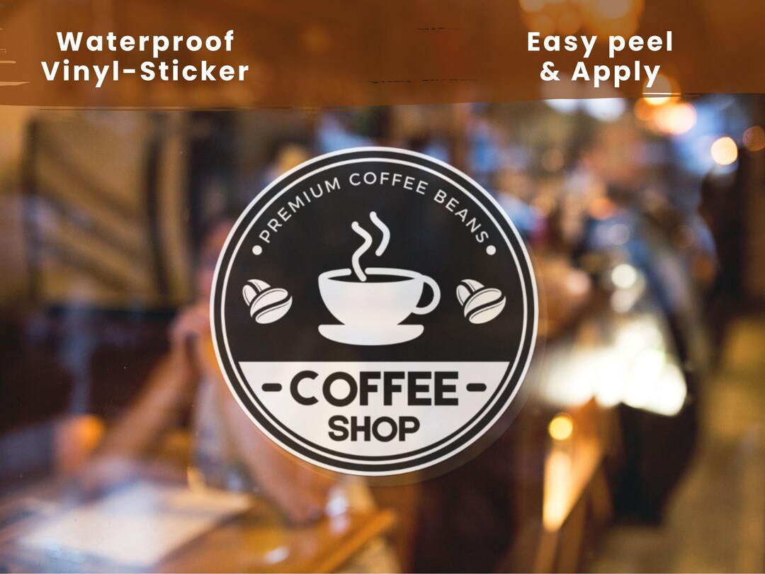 Coffee Shop Vinyl Sign, Coffee Shop Decal, Cafe Decal, Coffee Shopfront ...