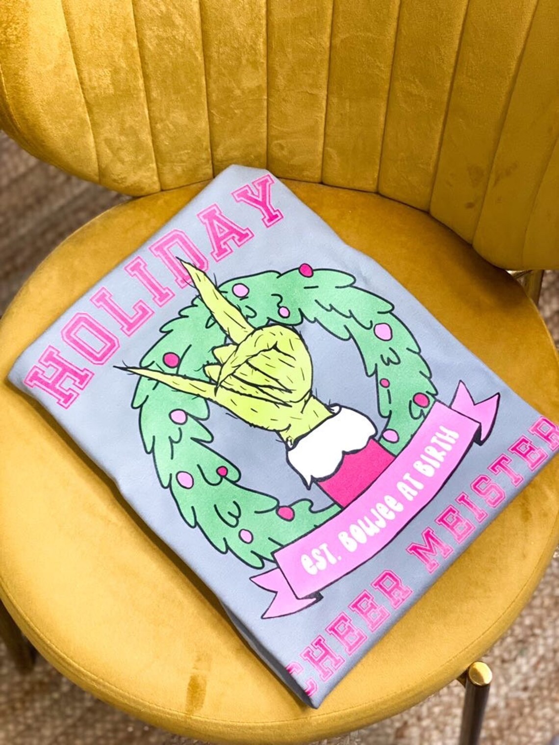 Grinch, Boujee at Birth, Holiday Cheer Meister Graphic Tee, DTG Printed ...