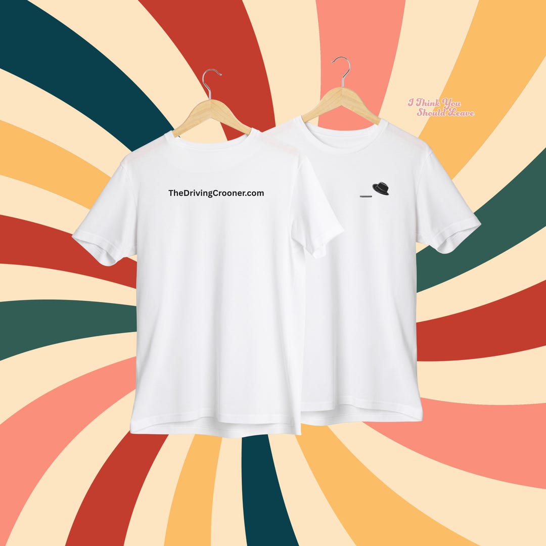 Driving Crooner ITYSL Shirt Funny Sketch Comedy Tee Thedrivingcrooner ...