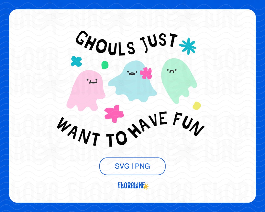 Cute Neon Halloween Ghost Svg Ghouls Just Want to Have Fun - Etsy