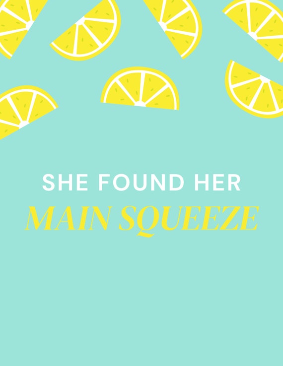 She Found Her Main Squeeze Printable Signs - Etsy