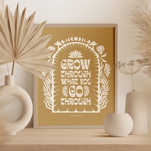 Grow Through What You Go Through Print | Quote Eclectic Wall Decor ...