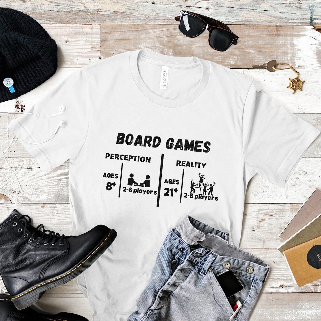 Board Games Perception Vs. Reality T Shirt, Funny Game Night Shirt ...
