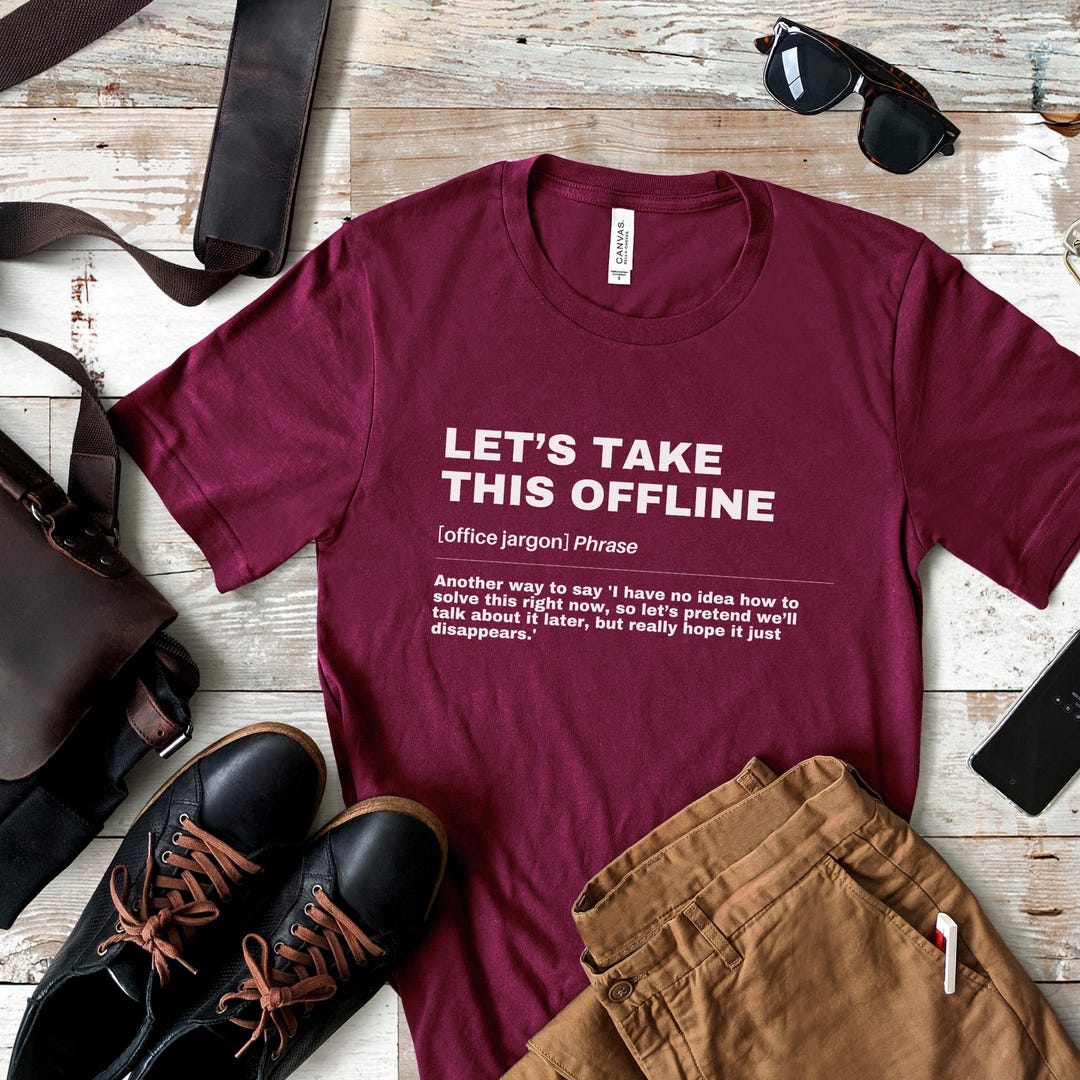 Let's Take This Offline Definition T Shirt, Funny Office Jargon Shirt ...