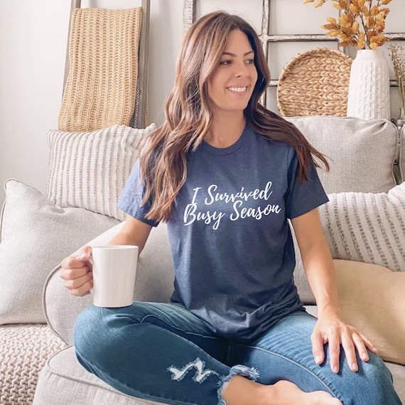 I Survived Busy Season Funny Accountant Tax Shirt Gift for - Etsy